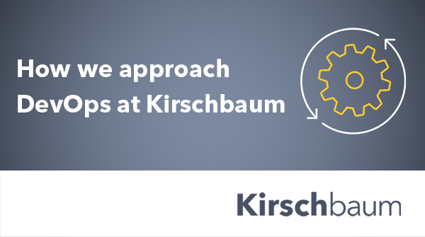 How we approach DevOps at Kirschbaum